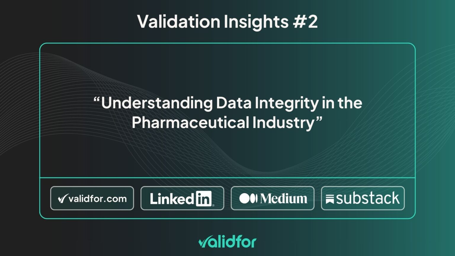 FDA Guidance on Data Integrity - validfor